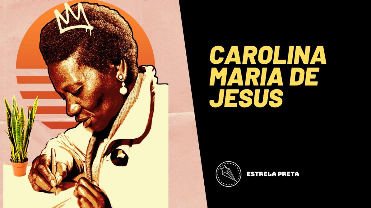 Carolina Maria de Jesus - Estrela Preta